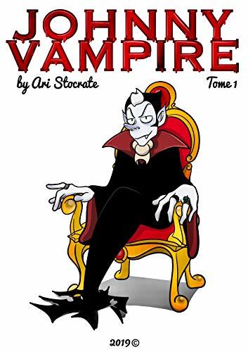 Johnny Vampire: Tome 1 by Ari Stocrate | Goodreads