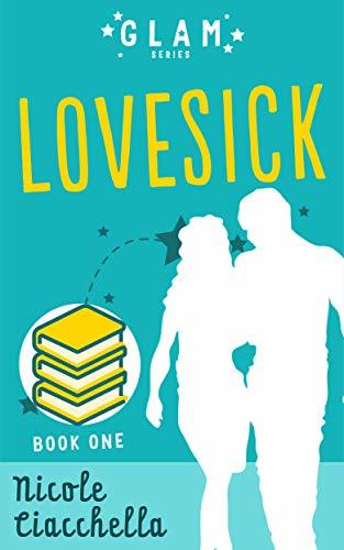 Lovesick (GLAM #1) by Nicole Ciacchella | Goodreads