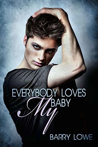 Everybody Loves My Baby: Romance Erotica by Barry Lowe | Goodreads