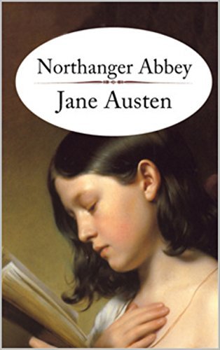 Northanger Abbey [Illustrated] by Jane Austen | Goodreads