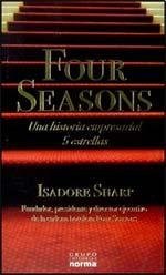 Four Seasons by Isadore Sharp | Goodreads