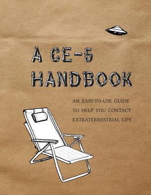 A CE-5 Handbook: An Easy-To-Use Guide to Help You Contact ...