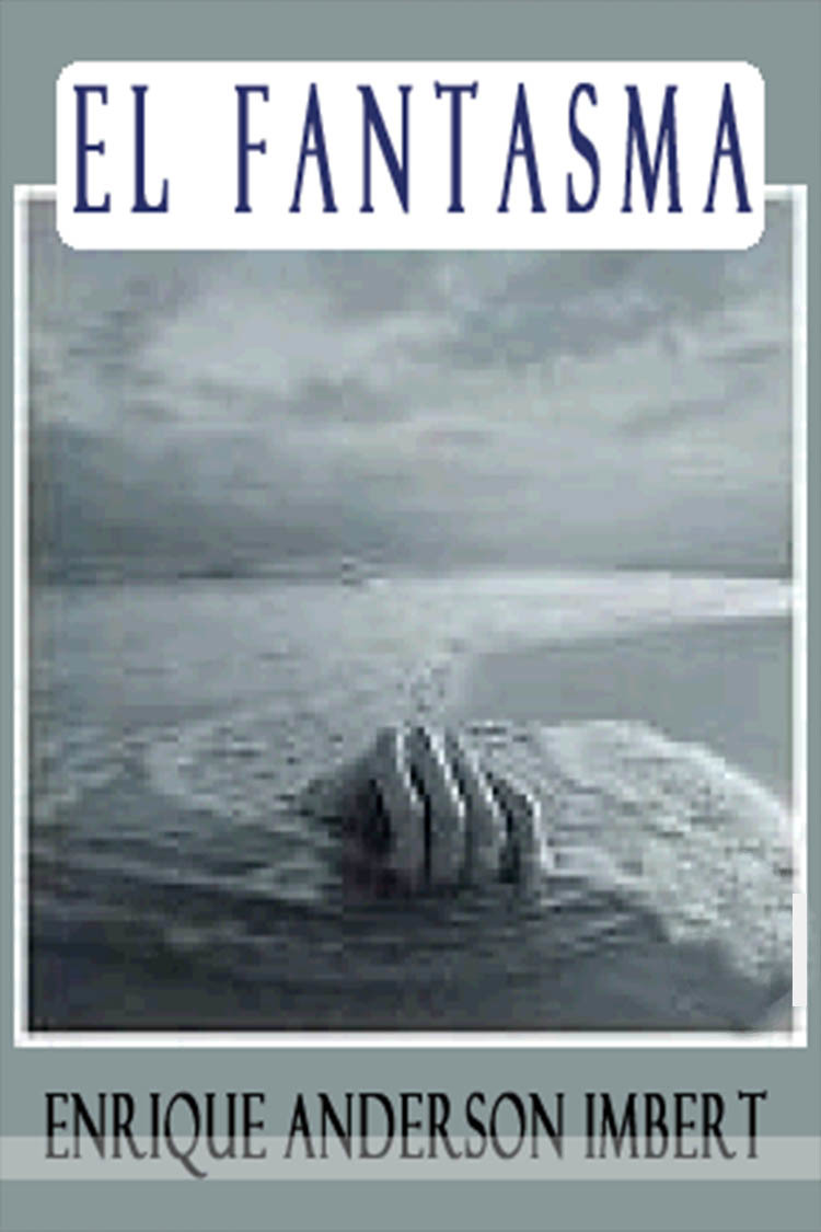 El fantasma by Enrique Anderson Imbert | Goodreads