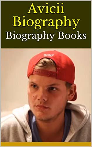 Avicii Biography: Biography Books by Phoebe | Goodreads