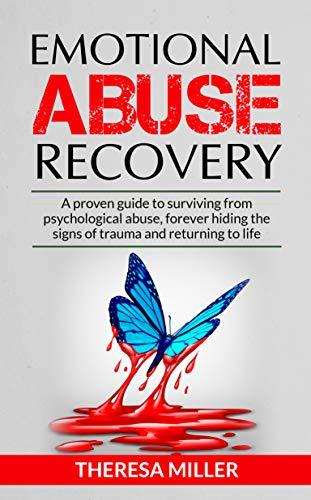 EMOTIONAL ABUSE RECOVERY: A proven guide to surviving from ...