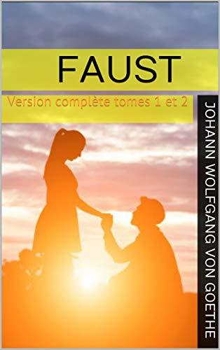 Faust: Version complète tomes 1 et 2 by Johann Wolfgang von Goethe ...