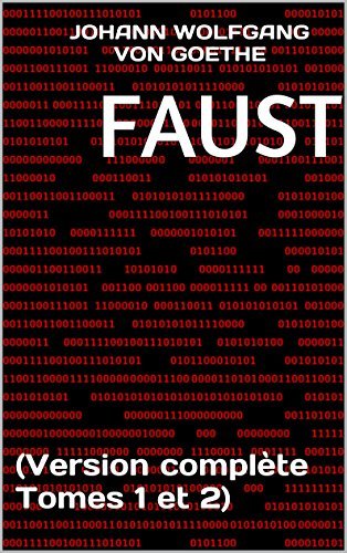 Faust: (Version complète tomes 1 et 2) by Johann Wolfgang von Goethe ...