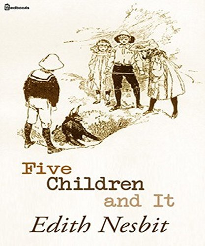 Five Children and It (Annotated) (Psammead Book 1) by E. Nesbit | Goodreads