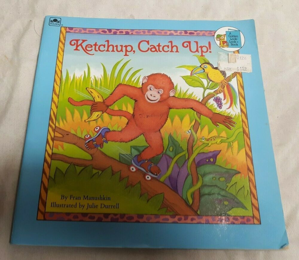 Ketchup, Catch Up! (A Golden Look-Look Book) by Fran Manuskin | Goodreads
