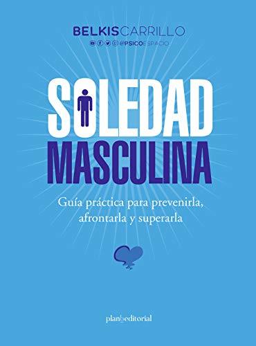 Soledad masculina (PsicoGuias nº 2) by Belkis Carrillo | Goodreads
