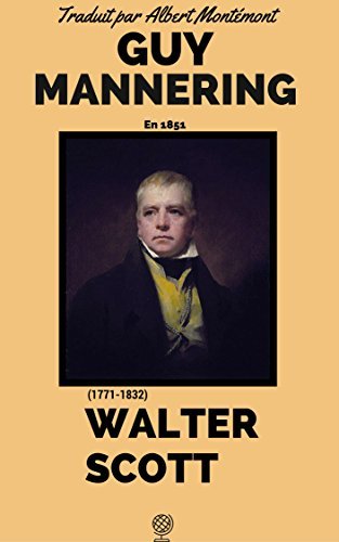 Guy Mannering (French Edition) by Walter Scott | Goodreads
