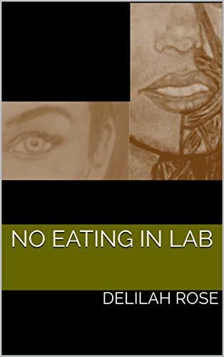 No Eating in Lab (Dirty Needles Book 1) by Delilah Rose | Goodreads