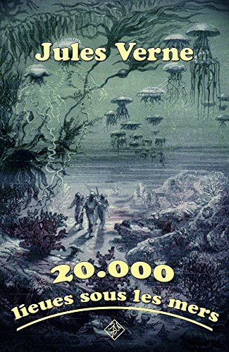 Vingt mille lieues sous les mers (Illustré) by Jules Verne | Goodreads