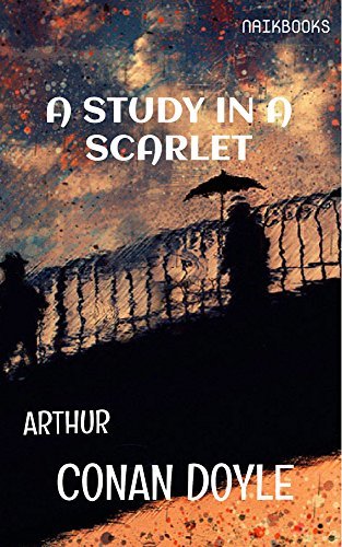 A Study in Scarlet by Arthur Conan Doyle | Goodreads