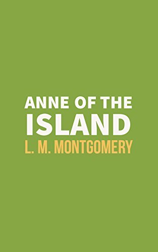 Anne of the Island by L.M. Montgomery | Goodreads