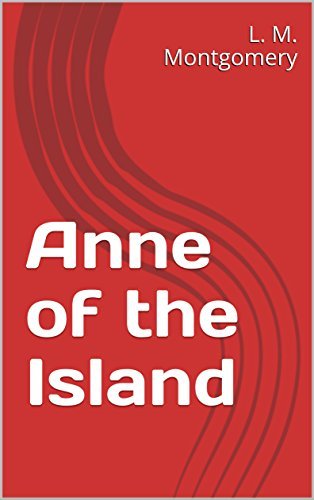 Anne of the Island by L.M. Montgomery | Goodreads