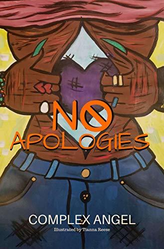 No Apologies (No Apologies series Book 1) by Complex Angel | Goodreads
