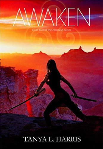 Awaken: Book two of the Alderash Series by Tanya L. Harris | Goodreads