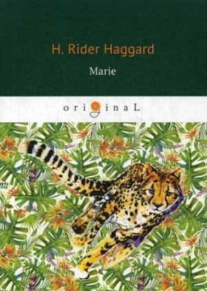 Marie by H. Rider Haggard | Goodreads