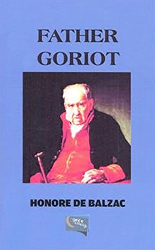 Father Goriot by Honoré de Balzac | Goodreads