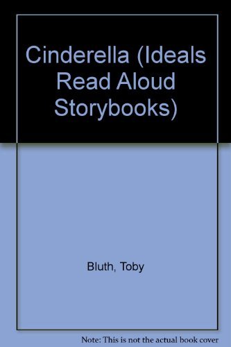 Cinderella (Ideals Read Aloud Storybooks) by Toby Bluth | Goodreads