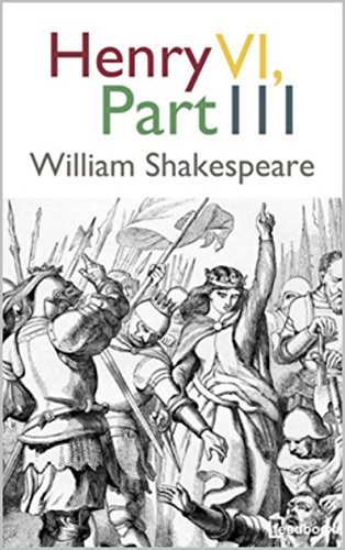 Henry VI, Part 3 by William Shakespeare | Goodreads