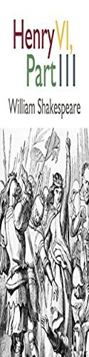 Henry VI, Part 3(Annotated) by William Shakespeare | Goodreads