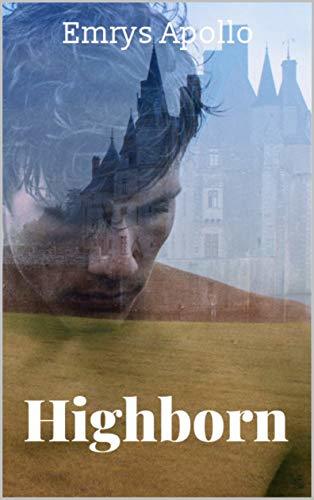 Highborn by Emrys Apollo | Goodreads