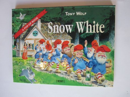 Snow White: A Pop-Up Book by Tony Wolf | Goodreads