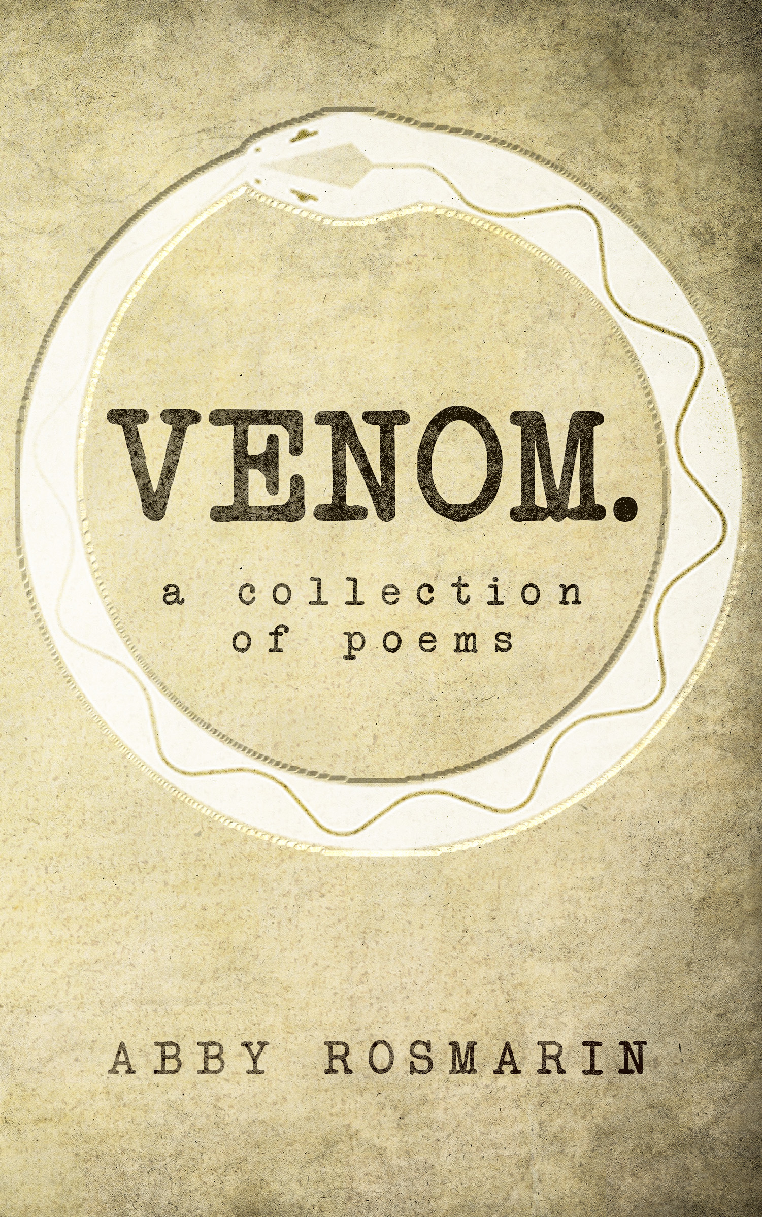 Venom: A Collection of Poems by Abby Rosmarin | Goodreads
