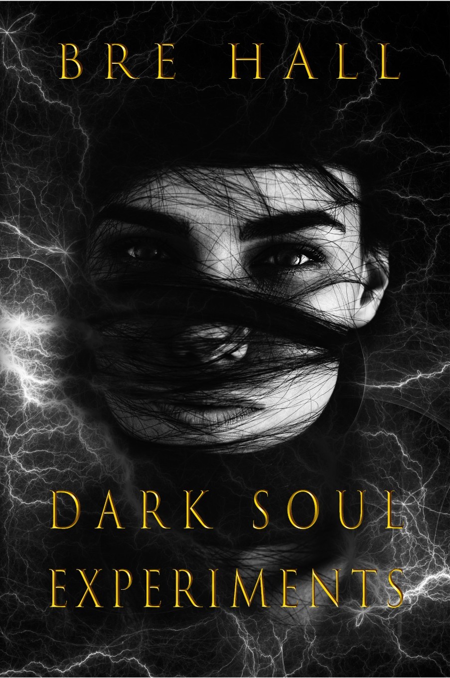 Dark Soul Experiments by Bre Hall | Goodreads