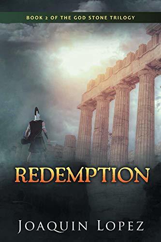Redemption: Book II of the God Stone Trilogy by Joaquin Lopez | Goodreads