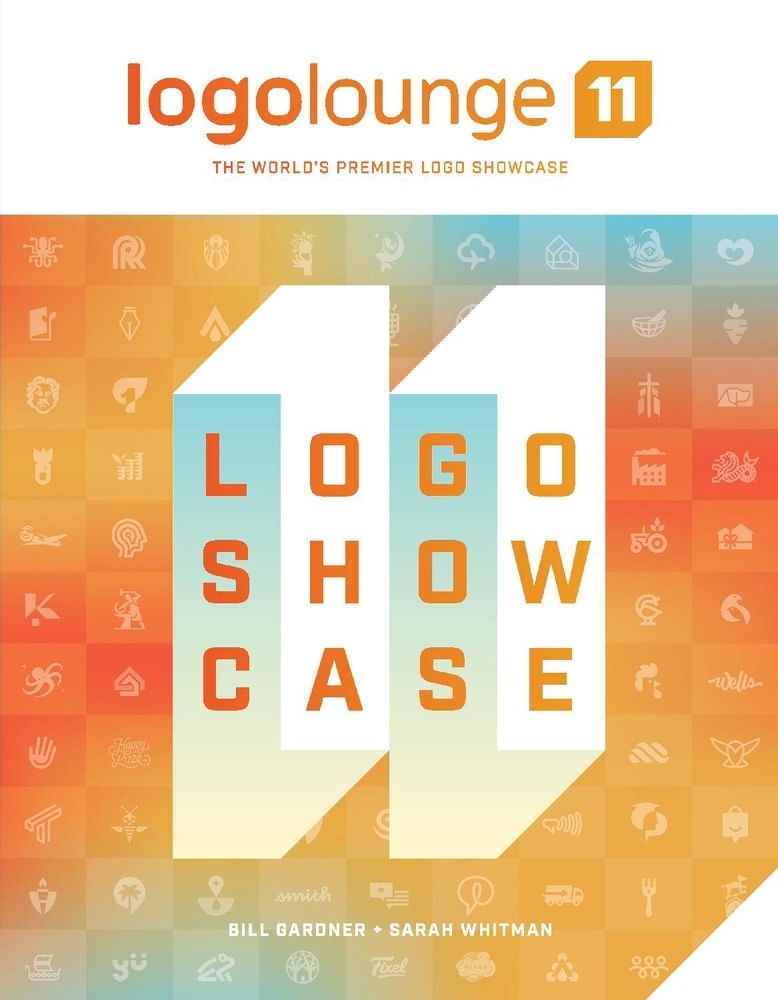 Logolounge 11: The World's Premier Logo Showcase (11) by Bill Gardner ...