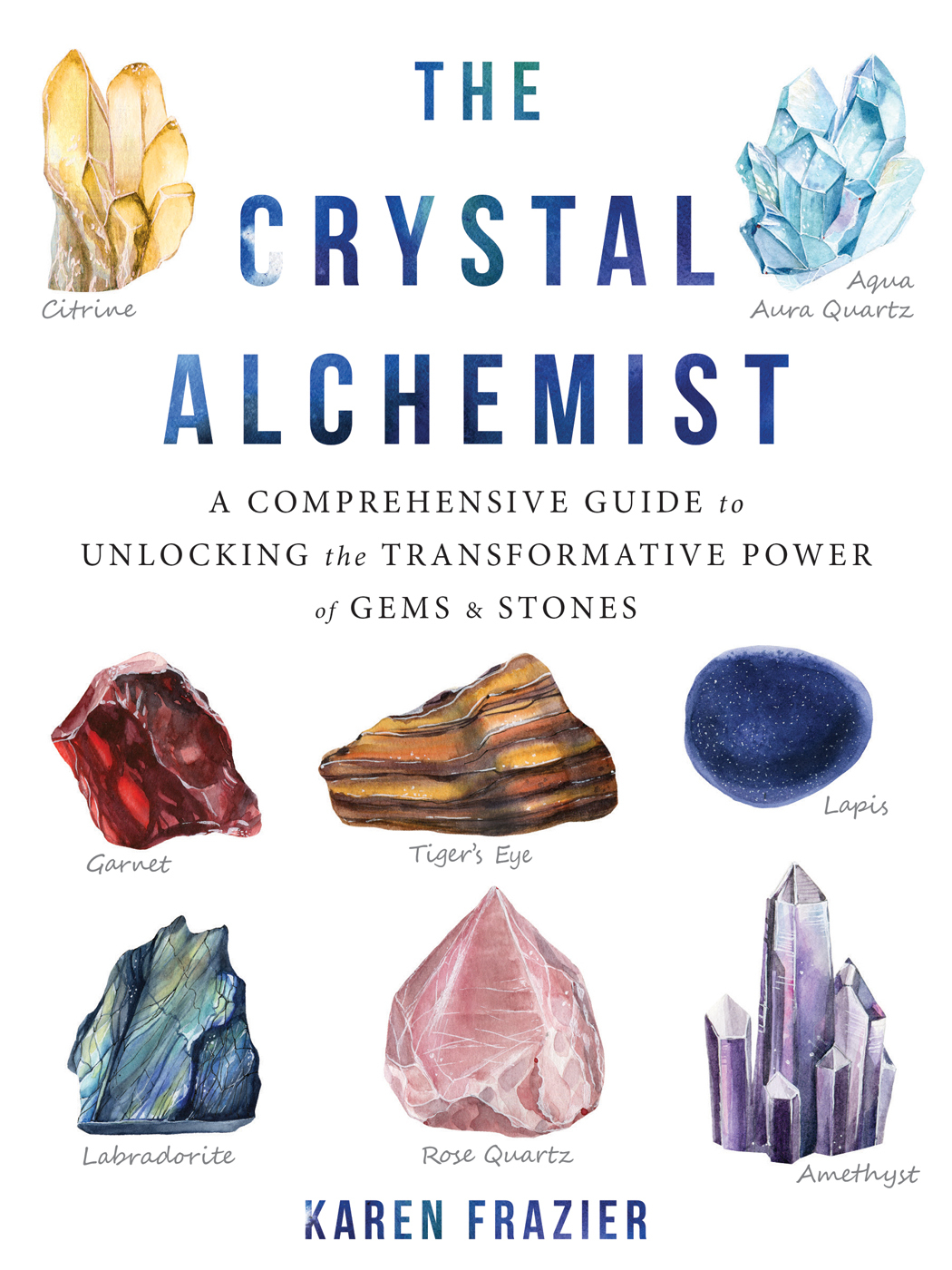 The Crystal Alchemist: A Comprehensive Guide to Unlocking the ...