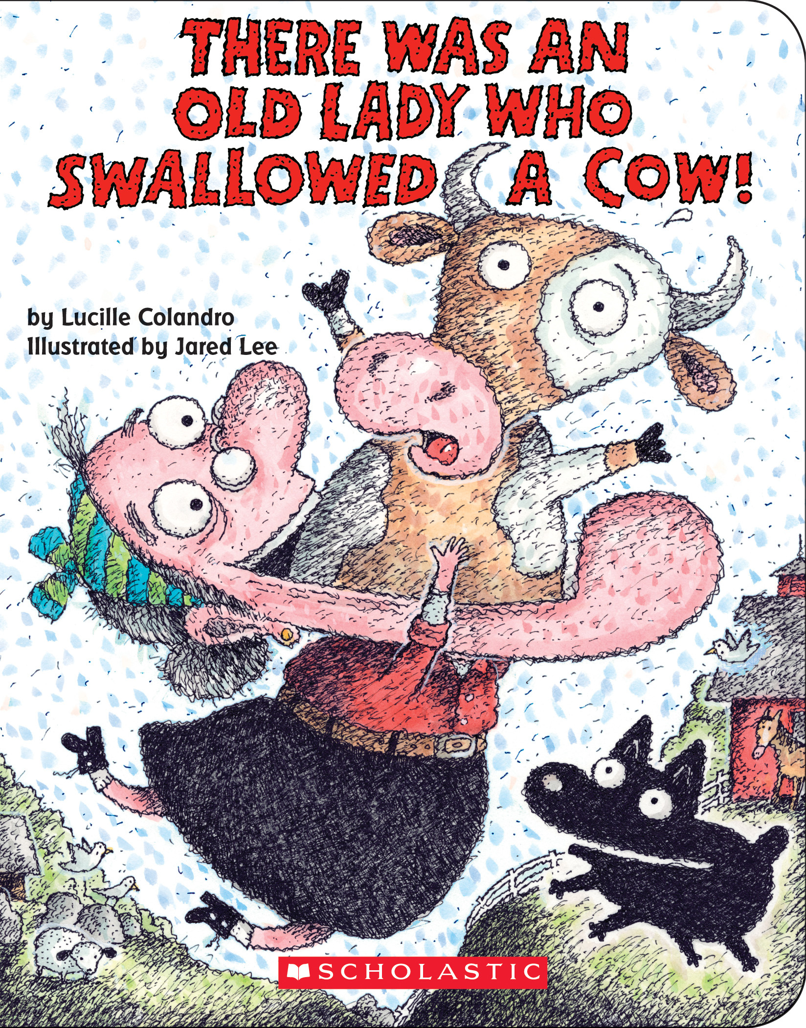 There Was an Old Lady Who Swallowed a Cow! by Lucille Colandro | Goodreads