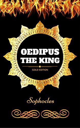 Oedipus the King: By Sophocles - Illustrated by Sophocles | Goodreads
