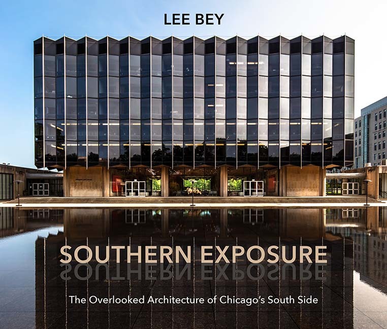 Southern Exposure: The Overlooked Architecture of Chicago's South Side ...
