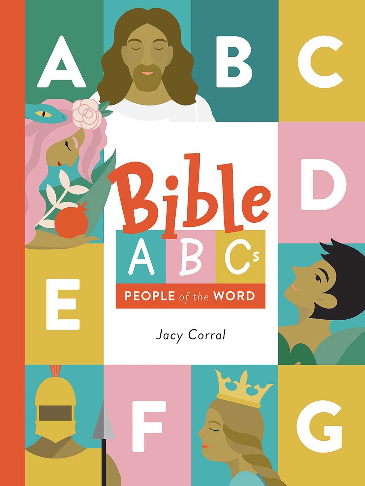 Bible ABCs: People of the Word by Jacy Corral | Goodreads