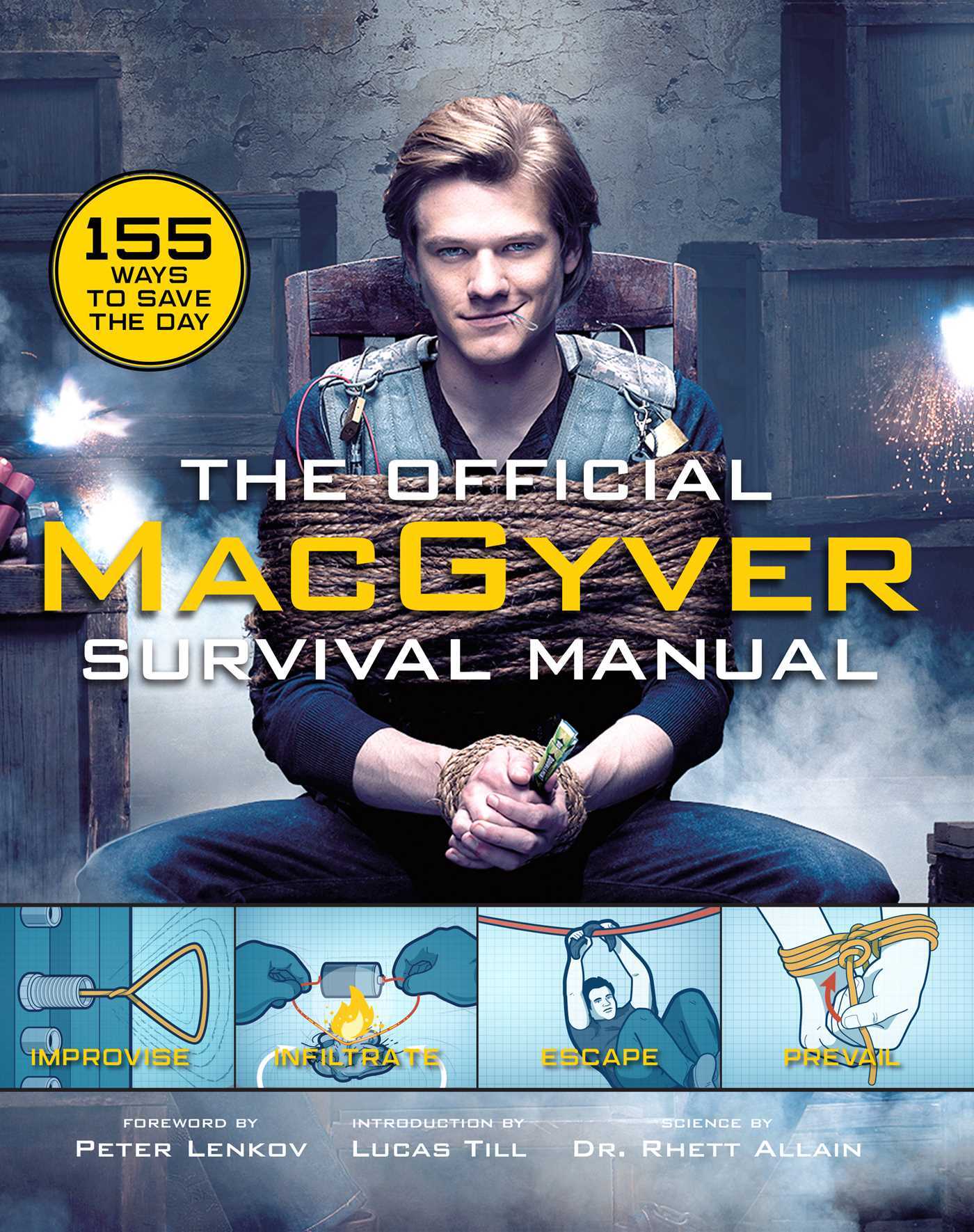 The Official MacGyver Survival Manual: 155 Ways to Save the Day by Ian ...