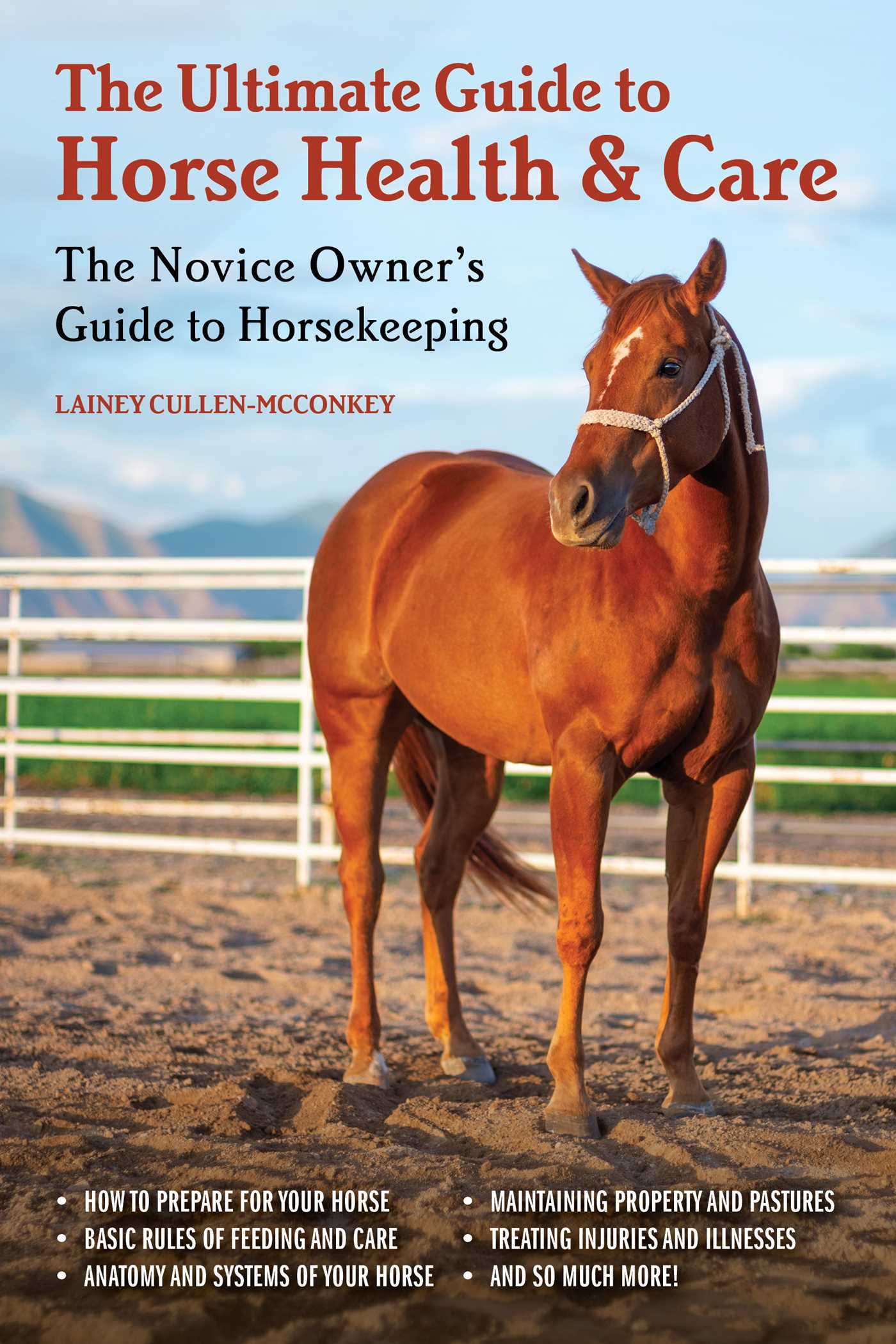 The Ultimate Guide to Horse Health & Care: The Novice Owner's Guide to ...