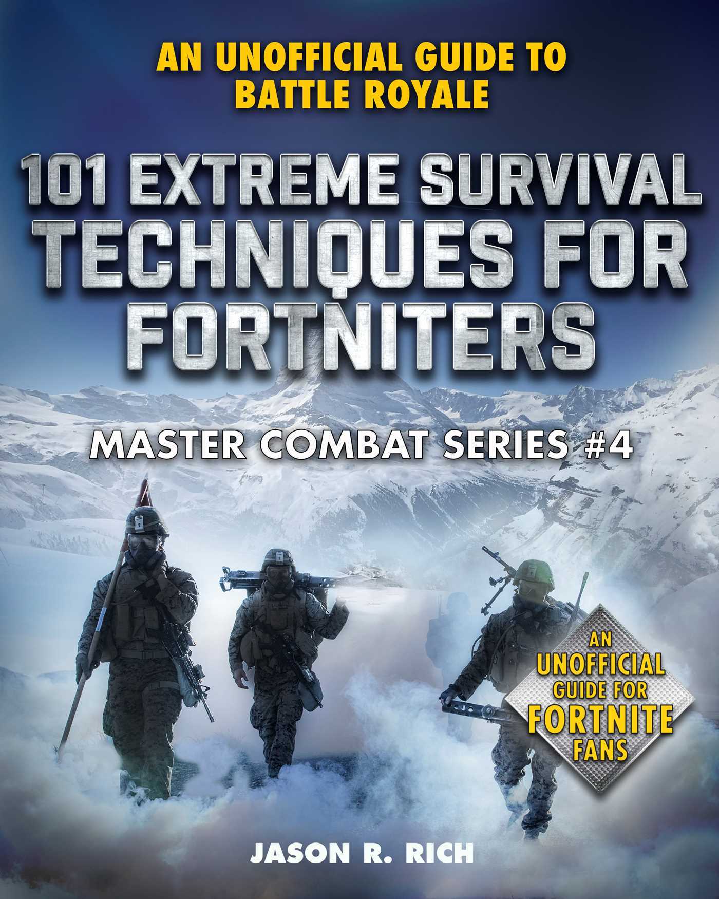 101 Extreme Survival Techniques for Fortniters: An Unofficial Guide to ...