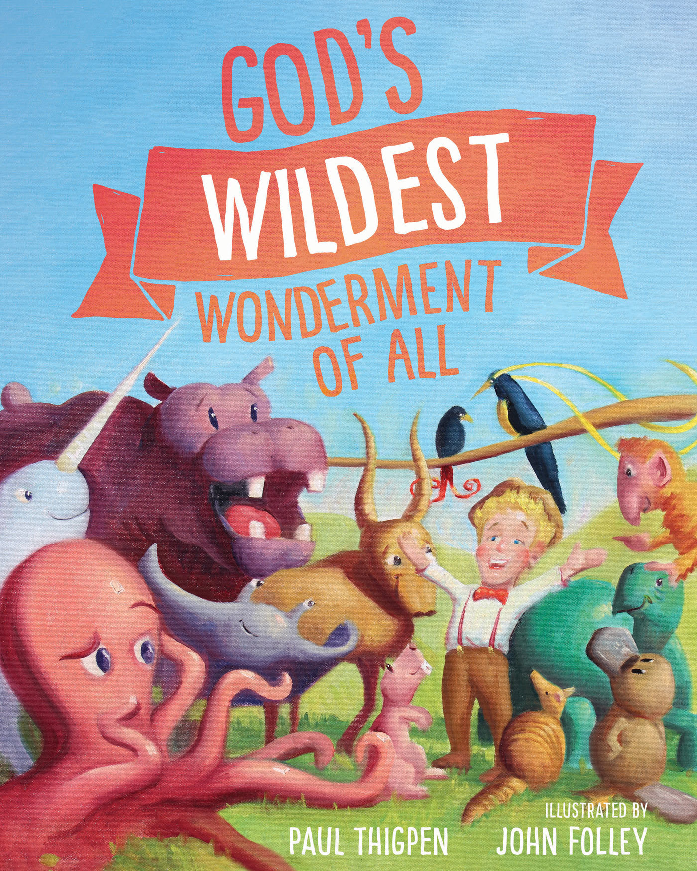 God's Wildest Wonderment of All by Paul Thigpen | Goodreads