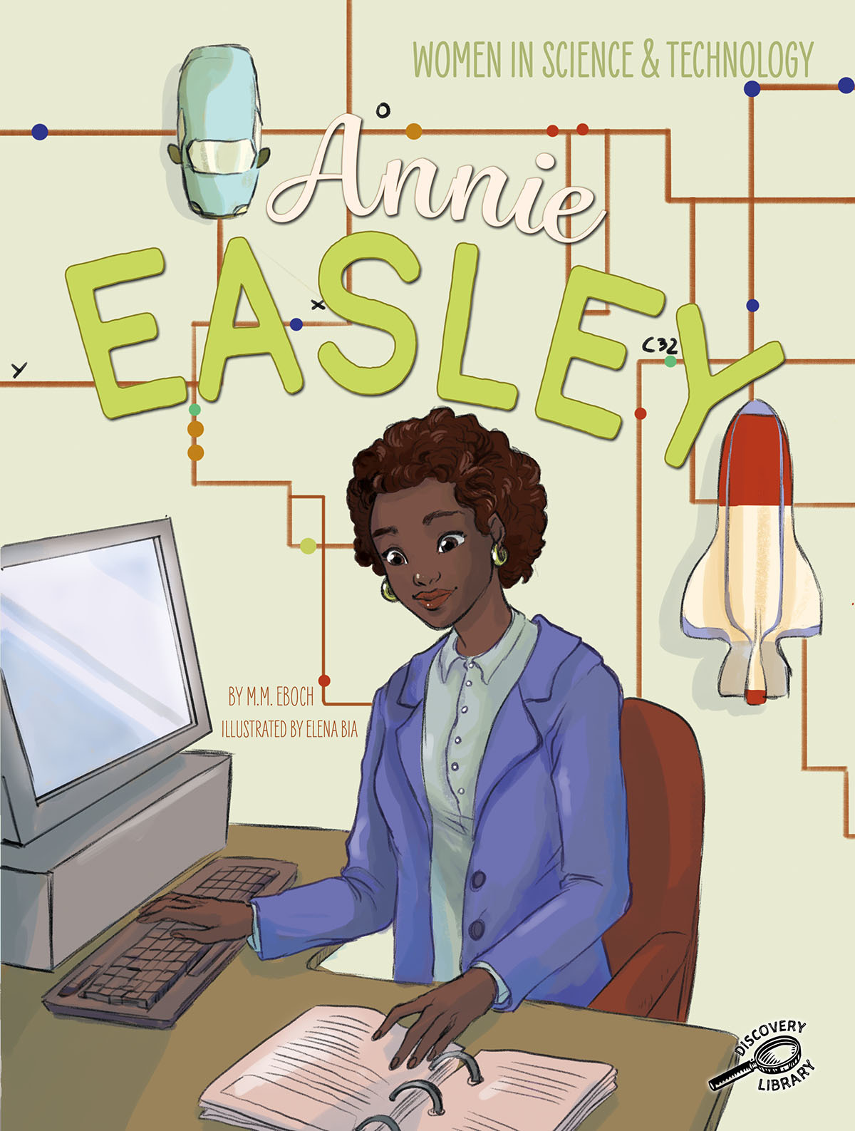 Annie Easley―The Story of a NASA Computer Scientist by M.M. Eboch ...