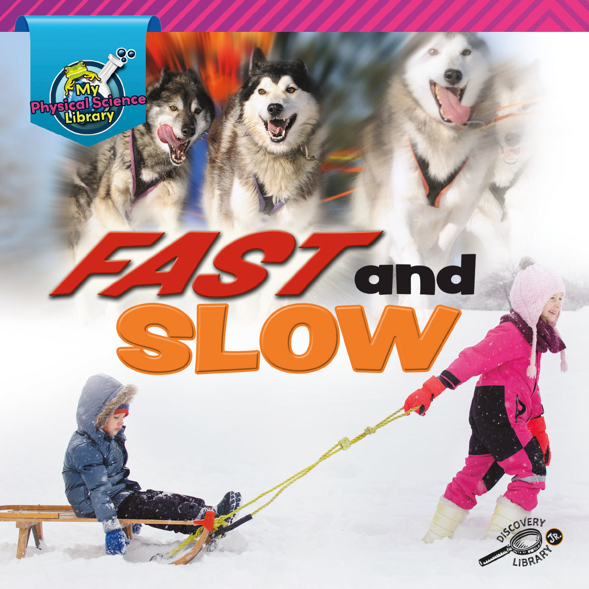 Rourke Educational Media My Physical Science Library Fast and Slow ...