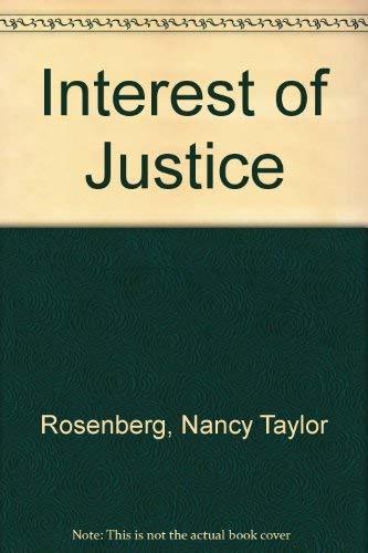 Interest of Justice by Nancy Taylor. Rosenberg | Goodreads
