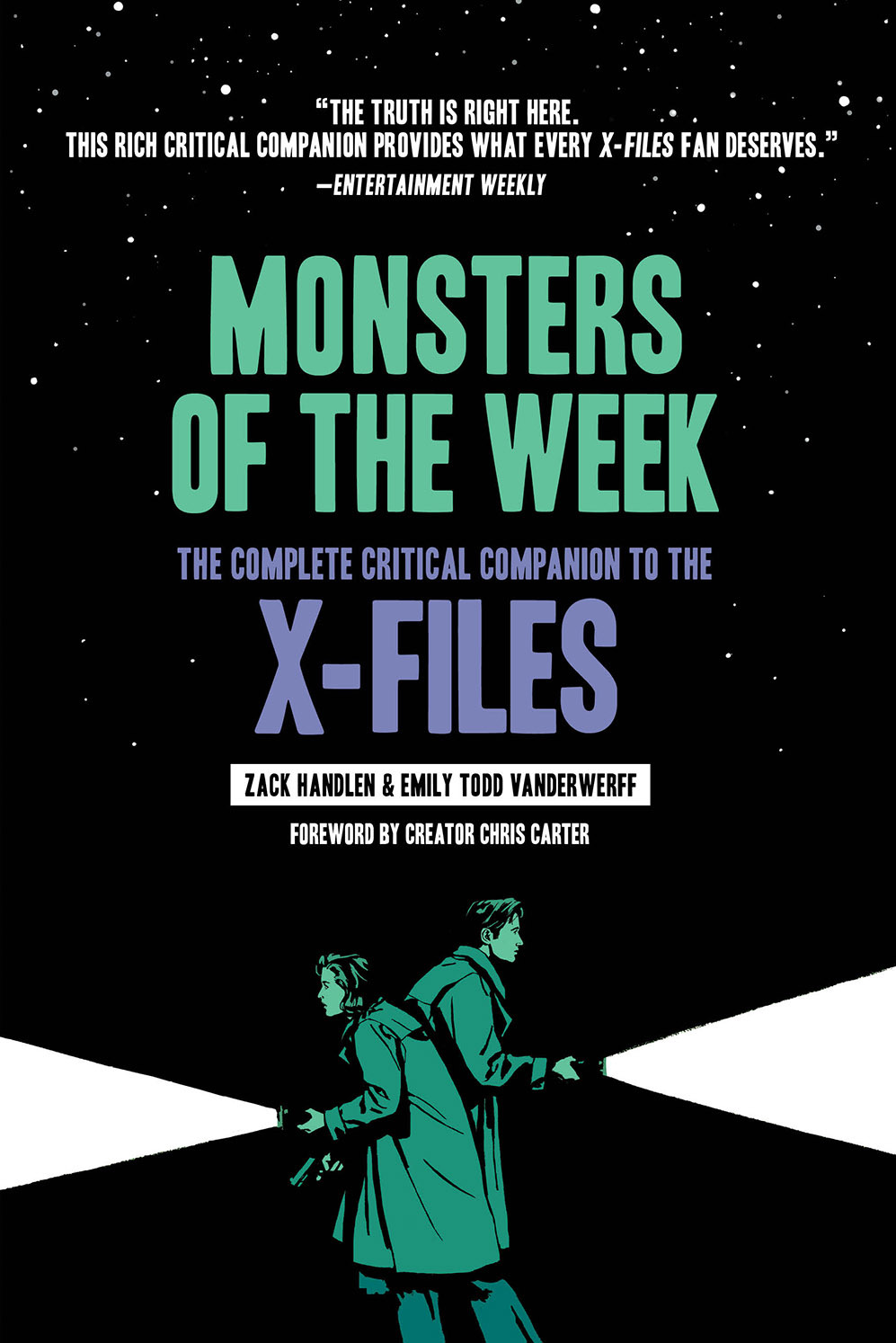 Monsters of the Week: The Complete Critical Companion to The X-Files by ...