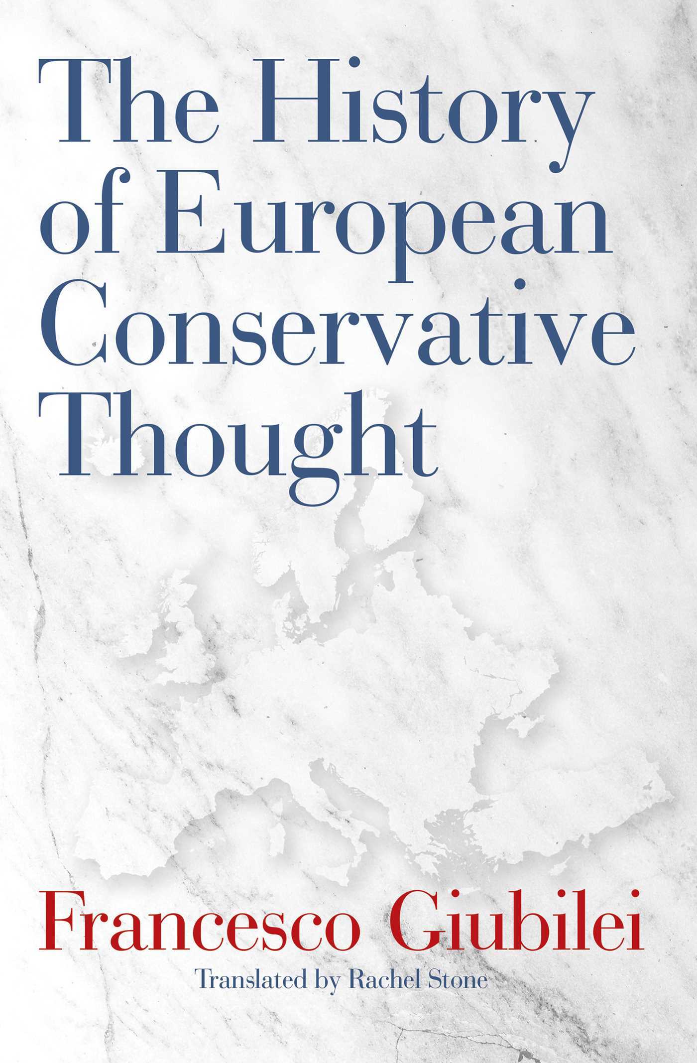 The History of European Conservative Thought by Francesco Giubilei ...