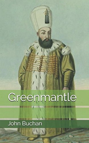 Greenmantle by John Buchan | Goodreads