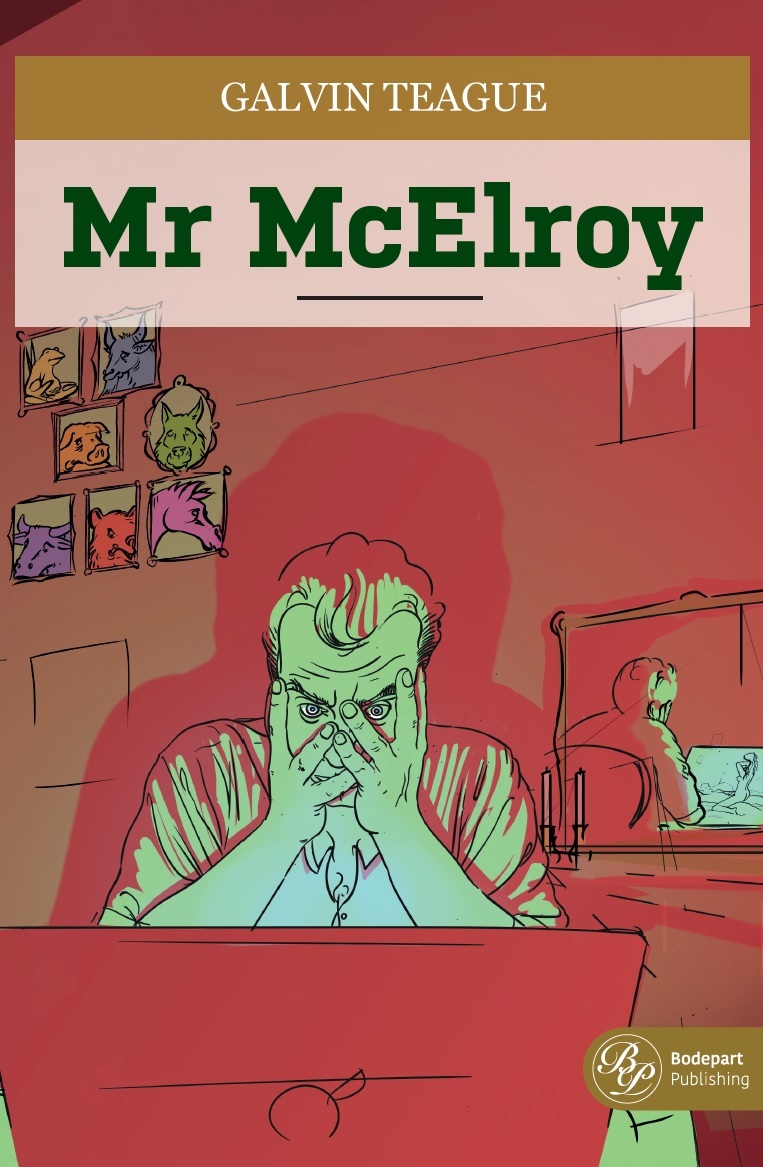 Mr McElroy by Galvin Teague | Goodreads