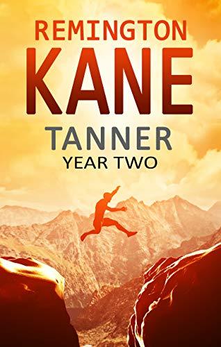 Tanner: Year Two (Tanner: Year #2) by Remington Kane | Goodreads